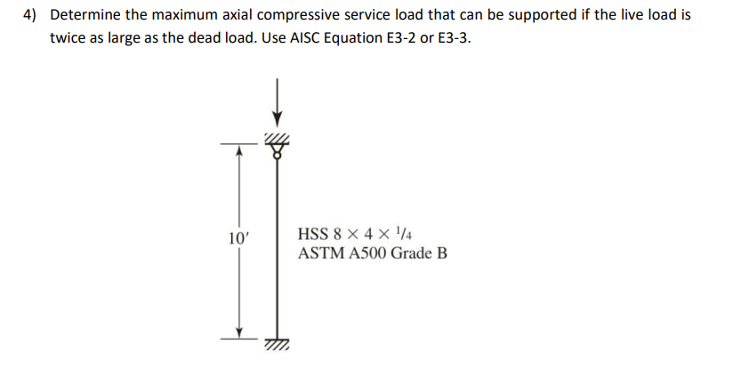 Solved 4) Determine the maximum axial compressive service | Chegg.com
