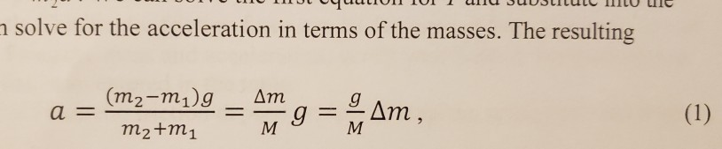 Solved 1) Simple Atwood's machine: a. (lab manual) Describe | Chegg.com Solved 1) Simple Atwood's machine: a. (lab manual) Describe | Chegg.com