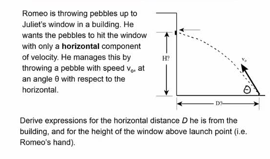 Solved Romeo is throwing pebbles up to Juliet's window in a | Chegg.com