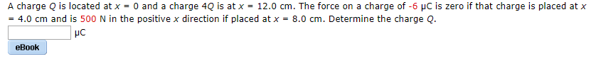 Solved A charge Q is located at x = 0 and a charge 4Q is at | Chegg.com