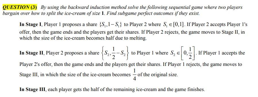 Solved QUESTION (3) By using the backward induction method | Chegg.com