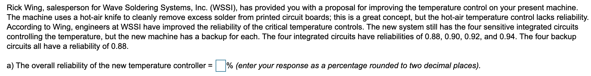 Solved 0.99 0.98 0.87 0.99 0.98 0.87 As compared to a system | Chegg.com