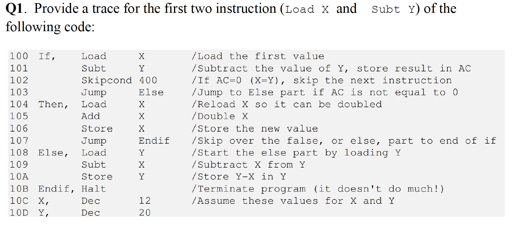 Solved Subt Y) of the Q1. Provide a trace for the first two | Chegg.com