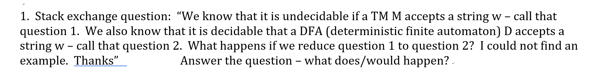 Solved 1. Stack exchange question: "We know that it is | Chegg.com