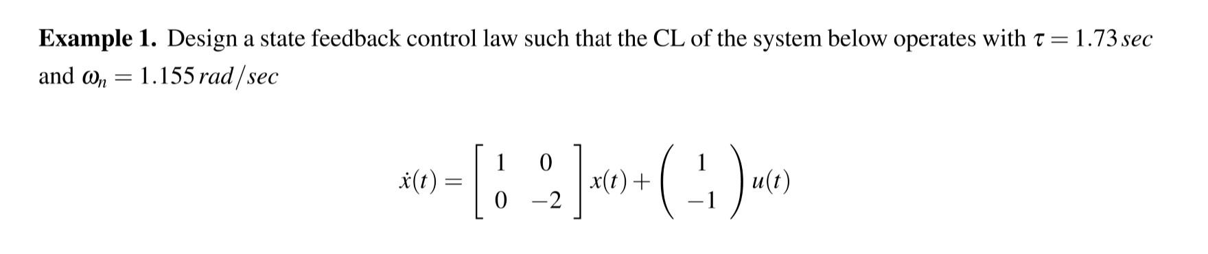 Solved Example 1. Design a state feedback control law such | Chegg.com