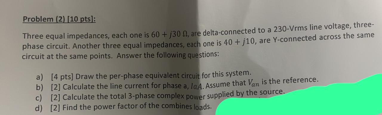 Solved Problem (2) [10 pts]: Three equal impedances, each | Chegg.com