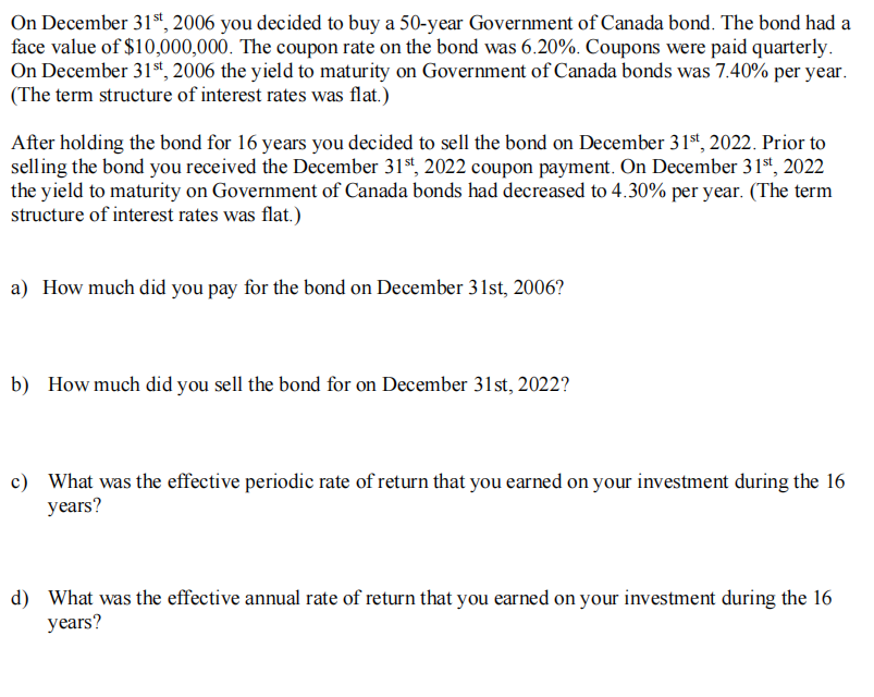 Solved On December 31st ,2006 you decided to buy a 50 -year | Chegg.com