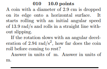 Solved 01010.0 points A coin with a diameter of 2.9 cm is | Chegg.com