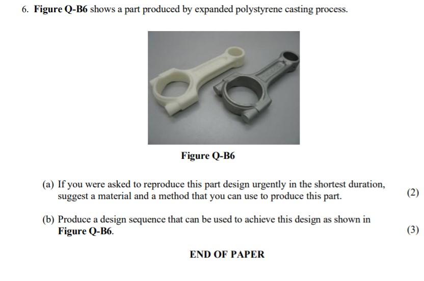 Solved 6. Figure Q-B6 shows a part produced by expanded | Chegg.com