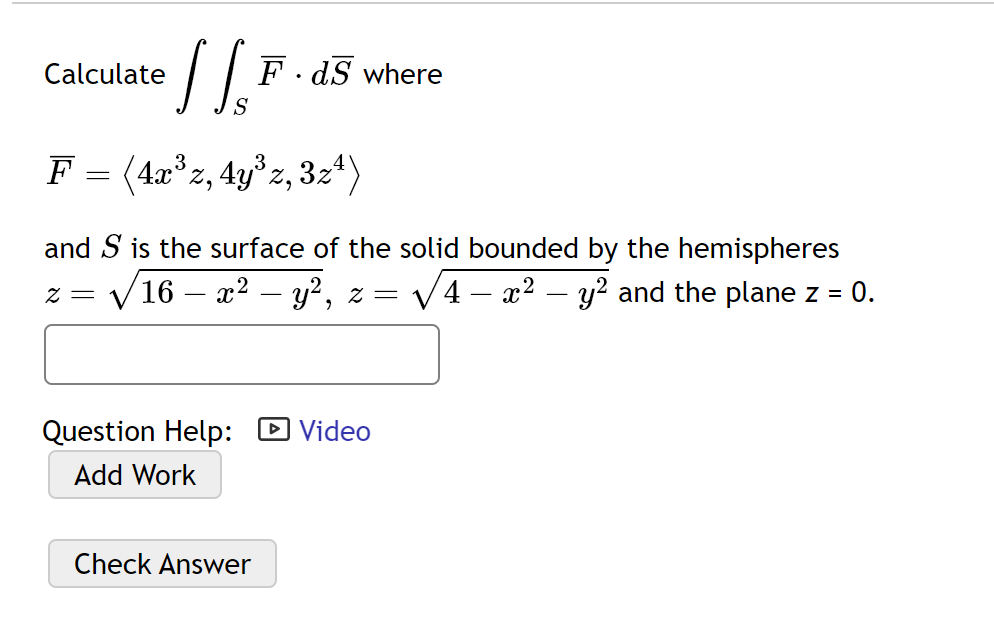 Solved Calculate \\( \\iint_{S} \\bar{F} \\cdot d \\bar{S} | Chegg.com