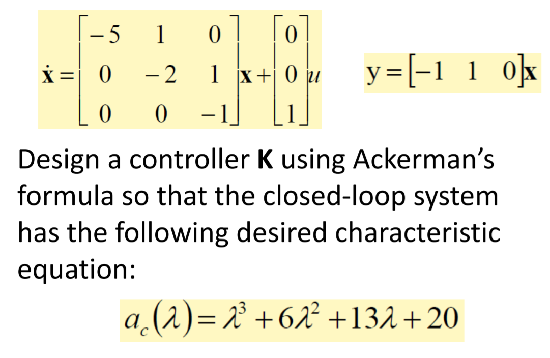 Solved [-5 1 0 * = 0 2 - 1 x+i O ju 1-8 y=[-1 1 0]x 0 0 -1 | Chegg.com
