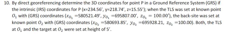 Solved 10. By direct georeferencing determine the 3D | Chegg.com