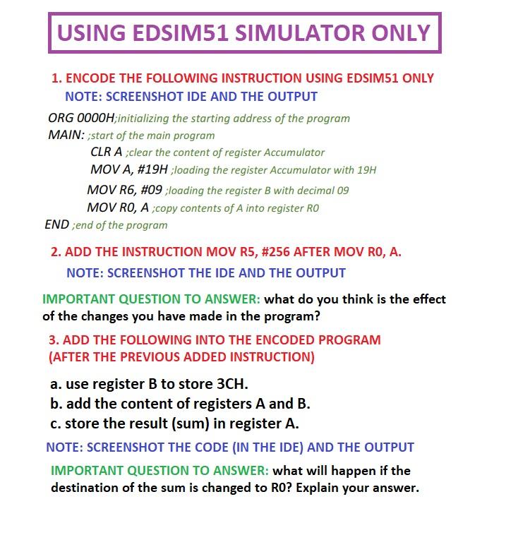 Solved USING EDSIM51 SIMULATOR ONLY 1. ENCODE THE FOLLOWING | Chegg.com