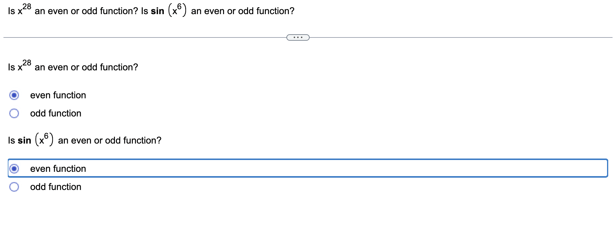 Solved Is x28 an even or odd function? Is sin(x6) an even or | Chegg.com
