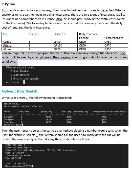 Solved In Python Alshroog is a new rental car company; they | Chegg.com