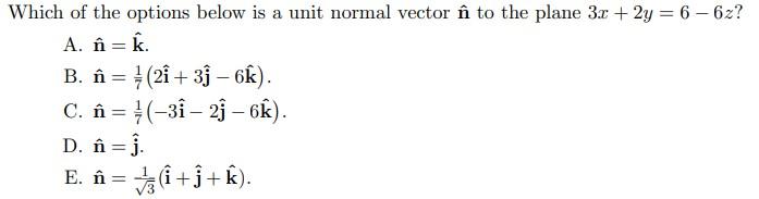 Solved Which of the options below is a unit normal vector n^ | Chegg.com