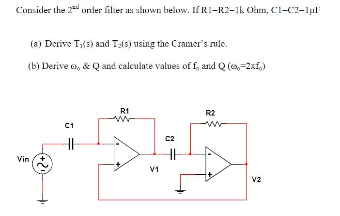 Solved Consider the 2nd order filter as shown below. If | Chegg.com