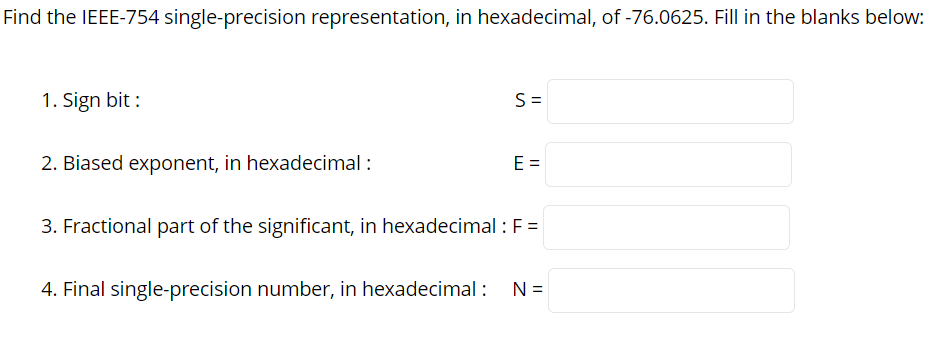 Solved Find the IEEE-754 single-precision representation, in | Chegg.com