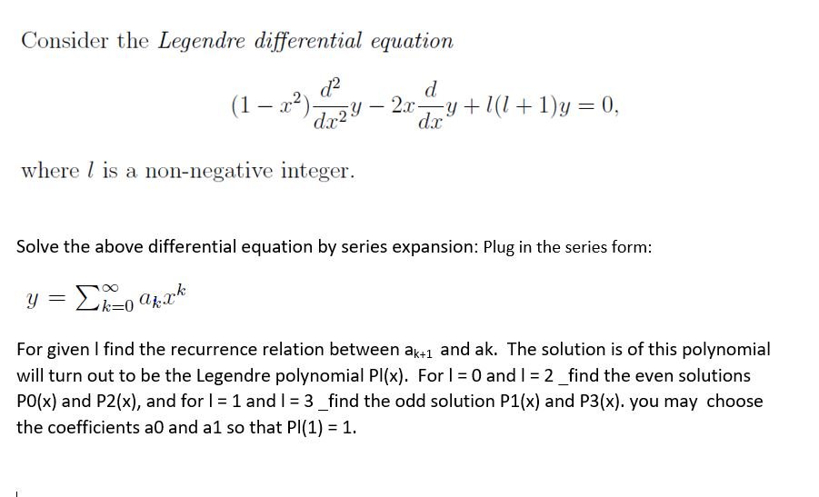 Solved Consider the Legendre differential equation 012 d (1 | Chegg.com