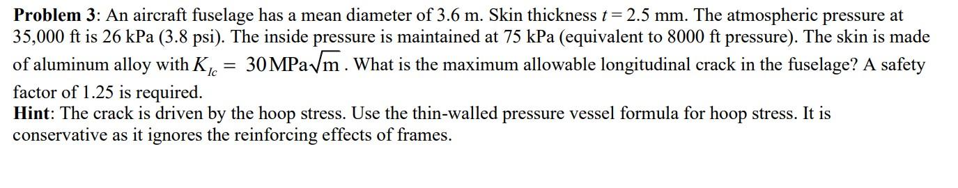 Solved Problem 3: An aircraft fuselage has a mean diameter | Chegg.com