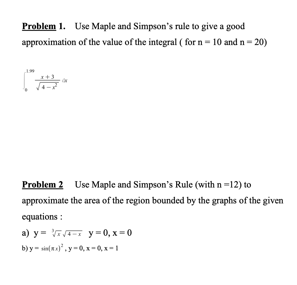 Problem 1. Use Maple and Simpson's rule to give a | Chegg.com