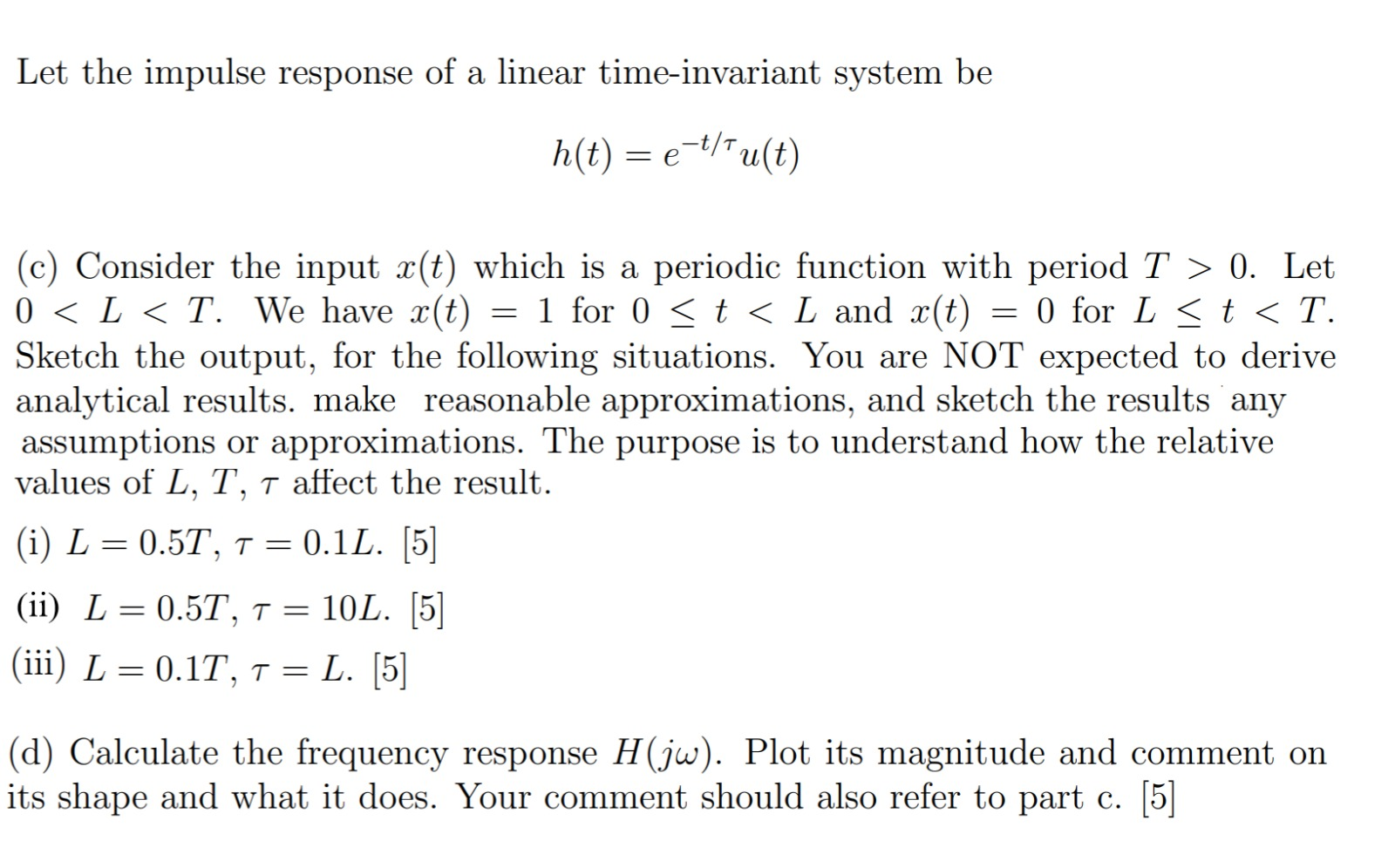 Solved Let the impulse response of a linear time-invariant | Chegg.com