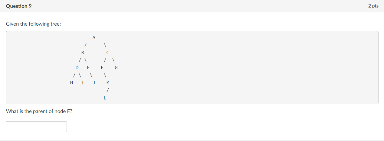 Solved Question 6 2 pts Given the following tree: A / B С / | Chegg.com