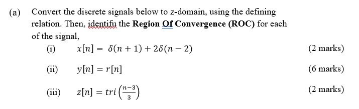 Solved Convert the discrete signals below to z-domain, using | Chegg.com