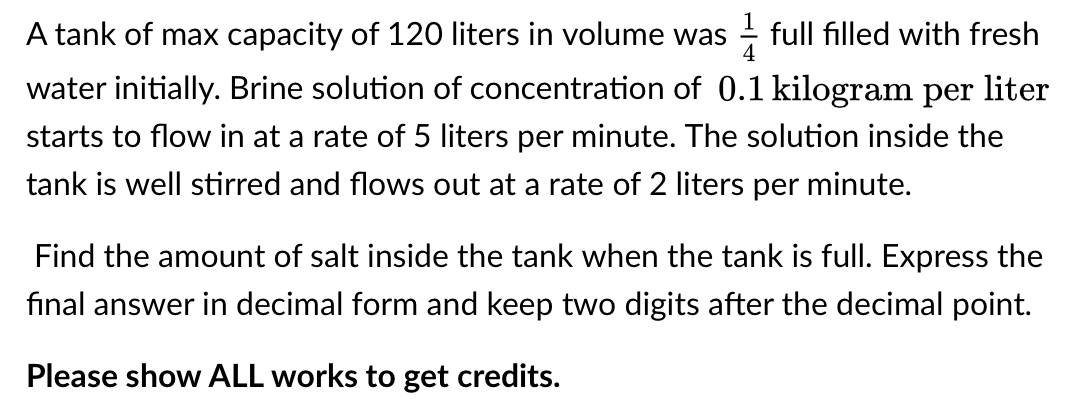 Solved A tank of max capacity of 120 liters in volume was | Chegg.com