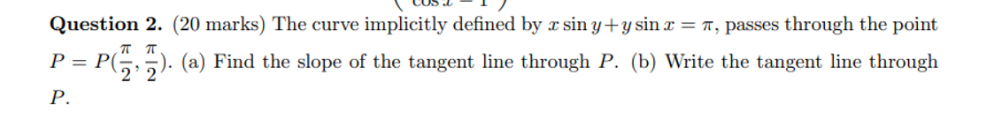 Solved Question 2. (20 ﻿marks) ﻿The curve implicitly defined | Chegg.com