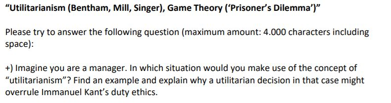 "Utilitarianism (Bentham, Mill, Singer), Game Theory | Chegg.com
