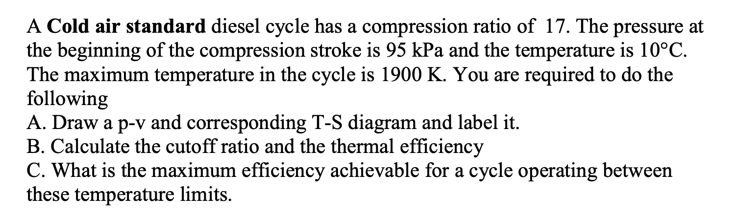 Solved A Cold air standard diesel cycle has a compression | Chegg.com