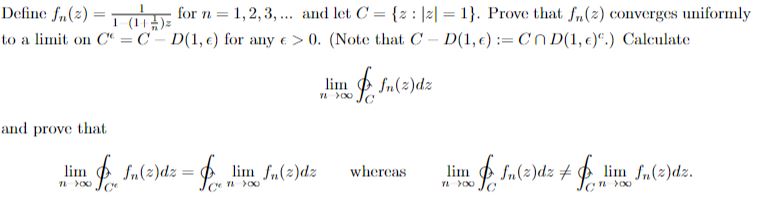 Solved Define fn(z)=1(1+n1)z1 for n=1,2,3,… and let | Chegg.com