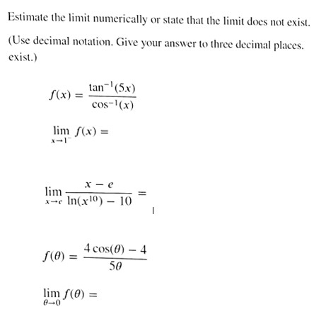 Solved Estimate the limit numerically or state that the | Chegg.com