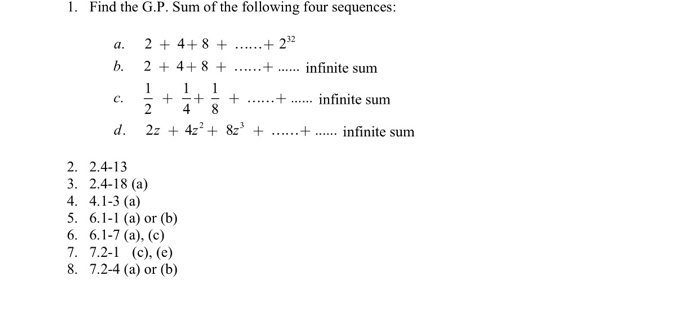 Solved 1. Find the G.P. Sum of the following four sequences: | Chegg.com