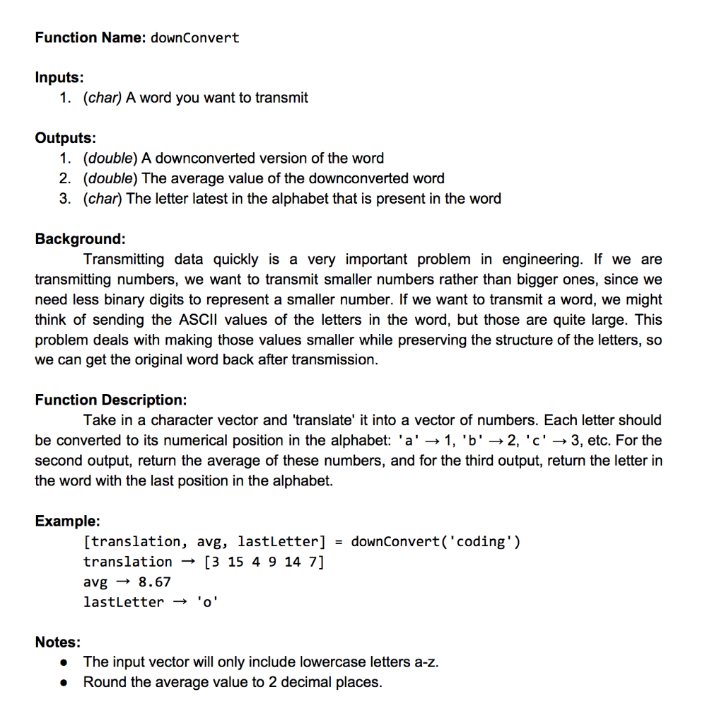 Solved Function Name: downConvert Inputs: 1. (char) A word | Chegg.com