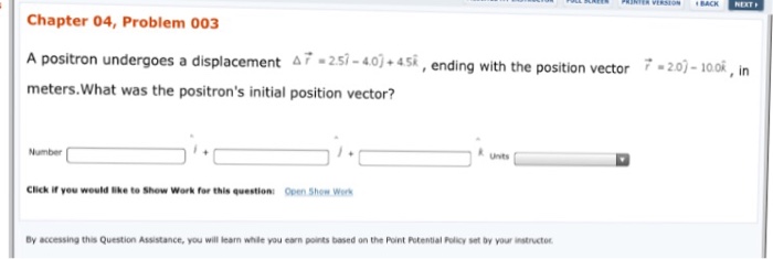 Solved A positron undergoes a displacement delta r vector = | Chegg.com