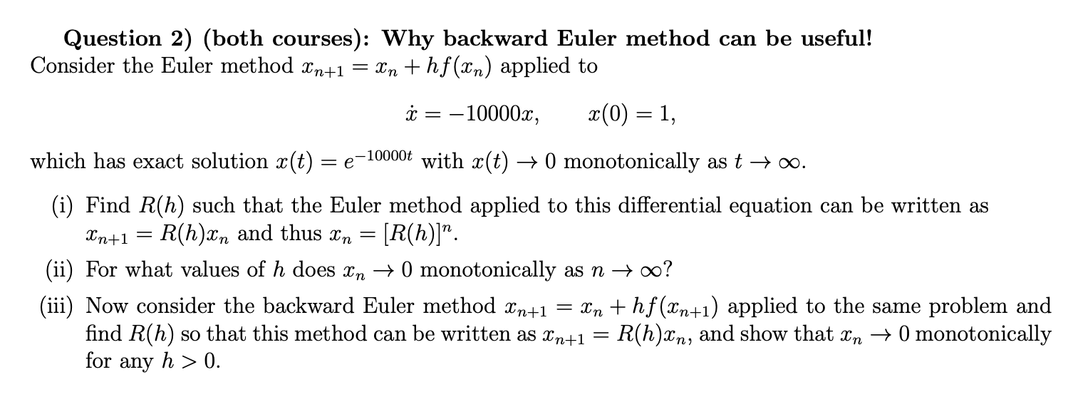 Solved Question 2) (both courses): Why backward Euler method | Chegg.com