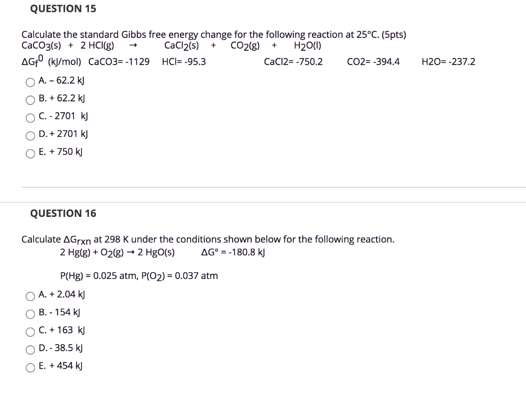 Solved QUESTION 15 + + Calculate the standard Gibbs free | Chegg.com