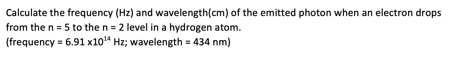 Solved Calculate the frequency (Hz) and wavelength(cm) of | Chegg.com