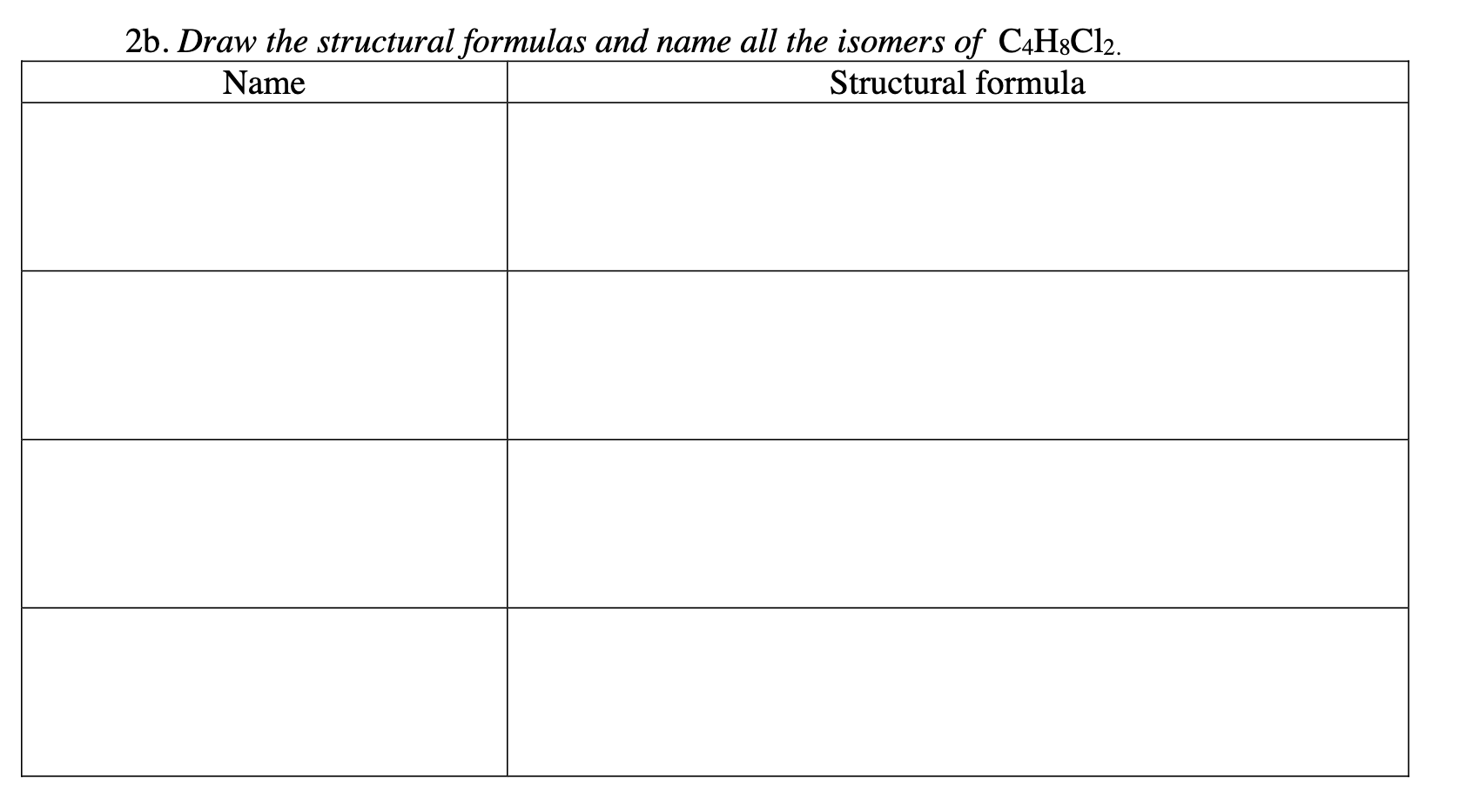 Solved 2b. Draw the structural formulas and name all the | Chegg.com