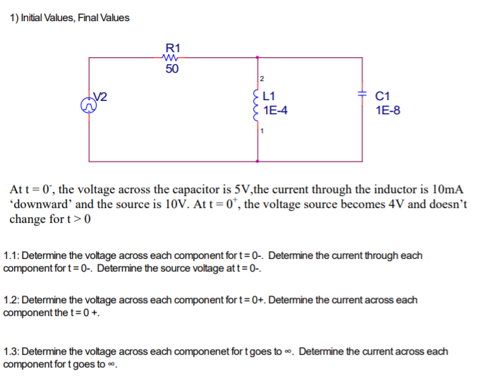 Solved 1) Initial Values, Final Values R1 50 2 3 1E-4 C1 | Chegg.com
