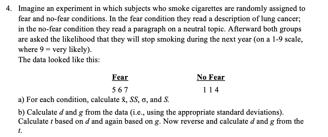 Imagine an experiment in which subjects who smoke | Chegg.com