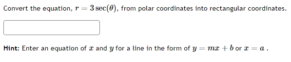Solved Convert the equation, r=3sec(θ), from polar | Chegg.com