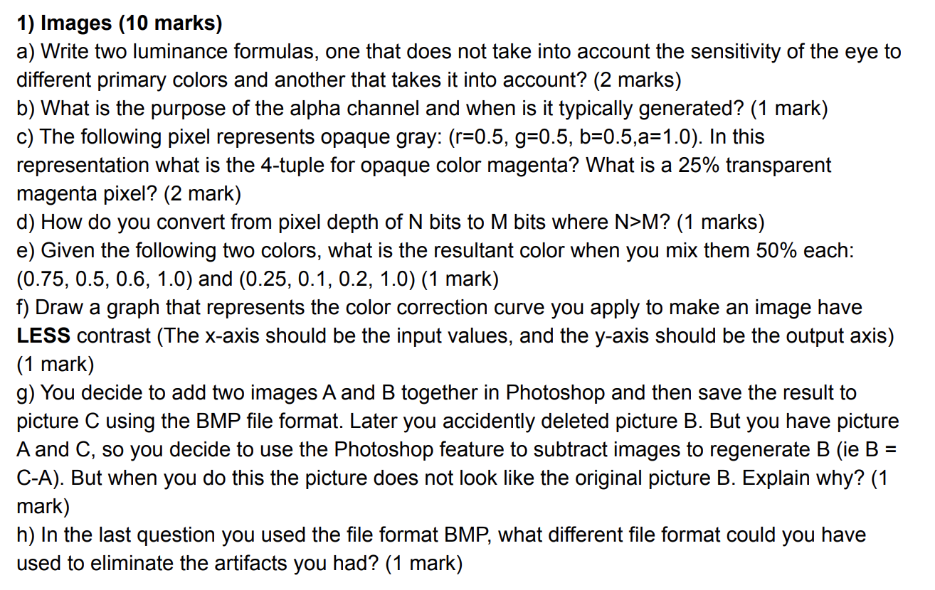 Solved 1) Images (10 marks) a) Write two luminance formulas, | Chegg.com