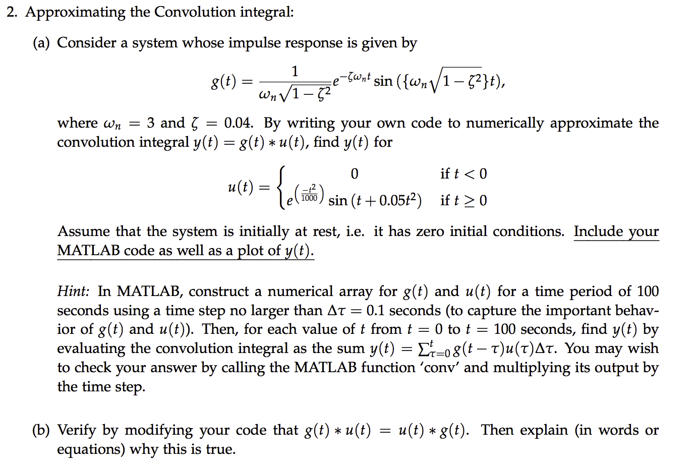 Solved Approximating the Convolution integral: (a) Consider | Chegg.com