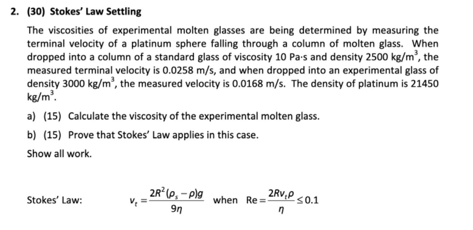 Solved 2. (30) Stokes' Law Settling The viscosities of | Chegg.com