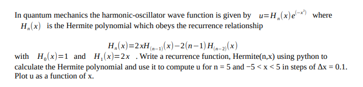 Solved In quantum mechanics the harmonic-oscillator wave | Chegg.com