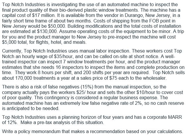 Top Notch Industries is investigating the use of an | Chegg.com