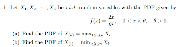 Solved 1. Let X1,X2,⋯,Xn be i.i.d. random variables with the | Chegg.com